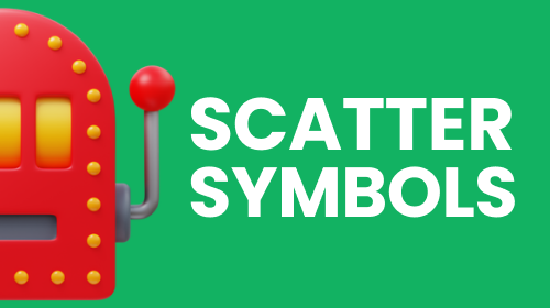 Guide to Scatter Symbols: Features, Payouts, and Tips